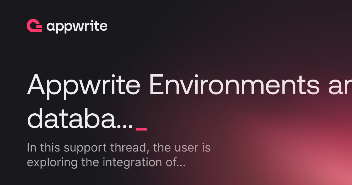 Appwrite Environments And Database Migrations Threads Appwrite 7281